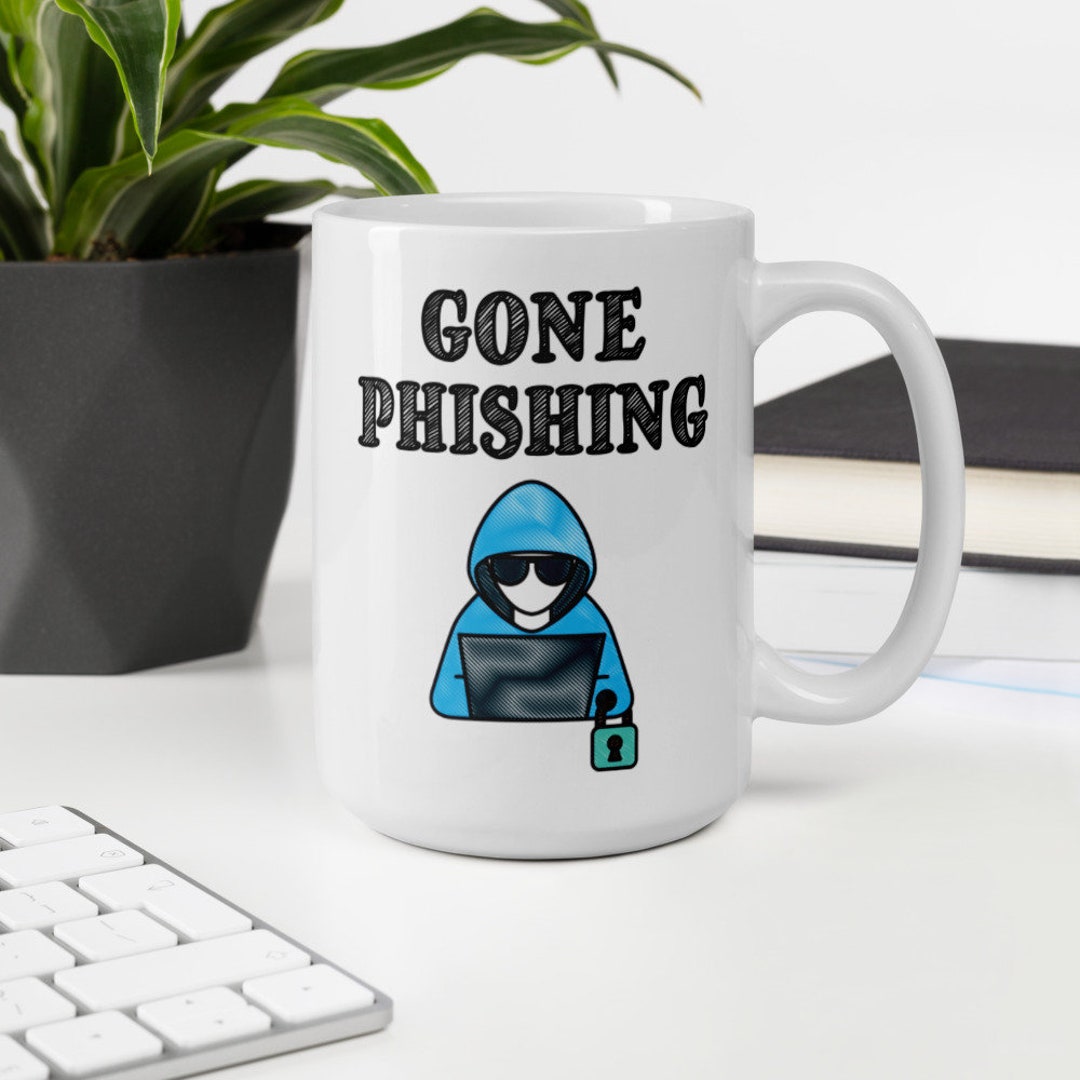 Gone Phishing Mug Cool Online Cyber Security Hacker Expert - Etsy