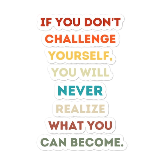Motivational Quote About Challenging Yourself