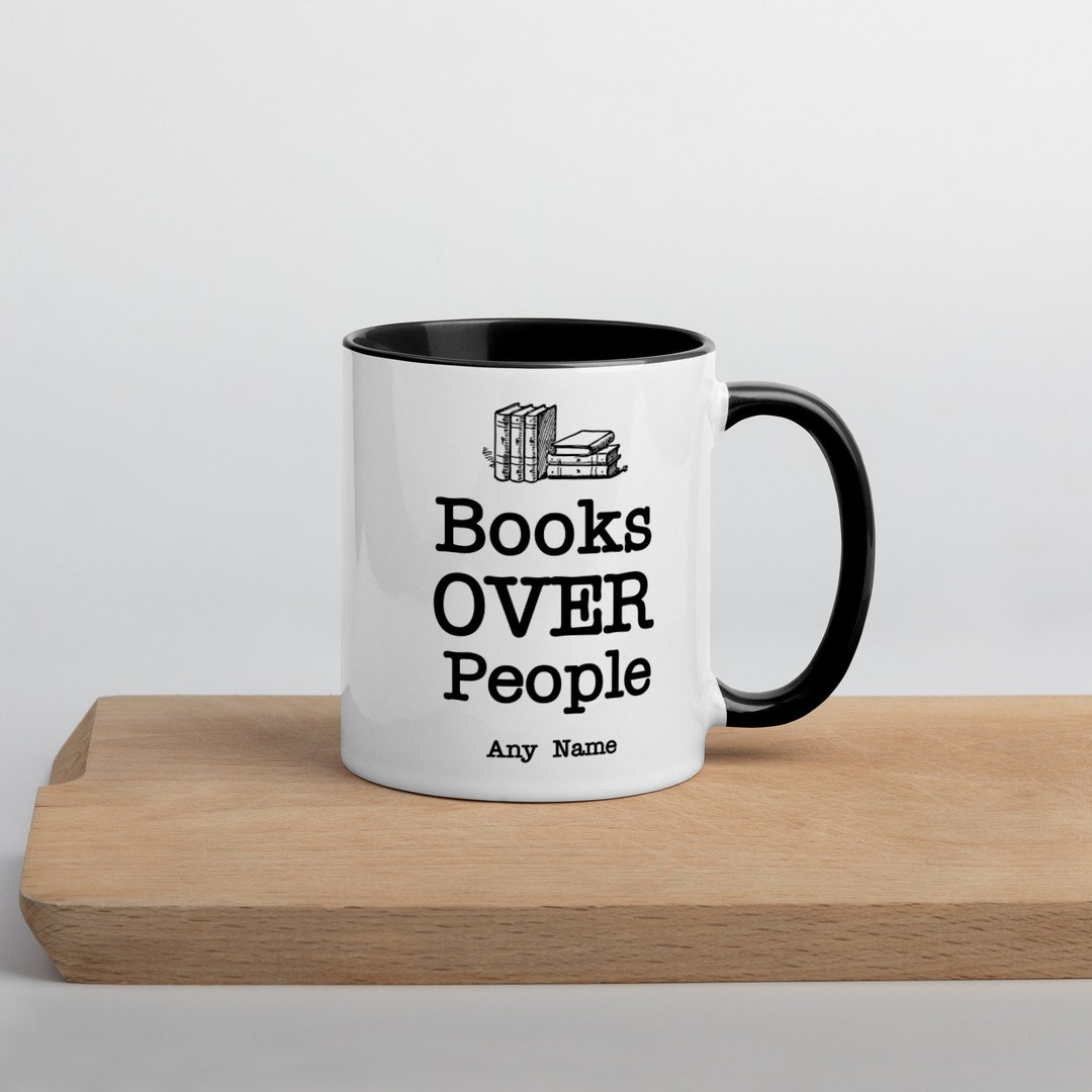 Personalized Books Over People Funny Book Lover Gift Book Lover Mug ...