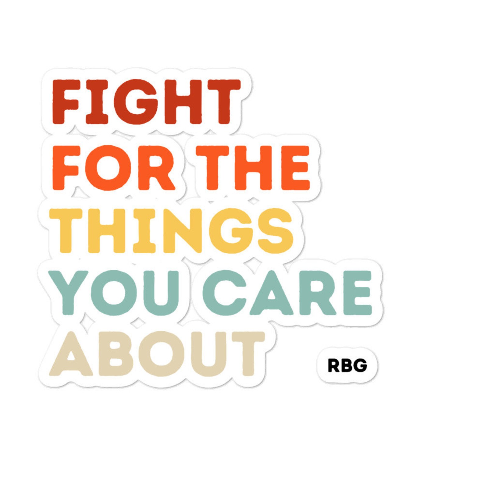 Fight for the Things You Care About Rbg RBG Decal Notorious - Etsy UK