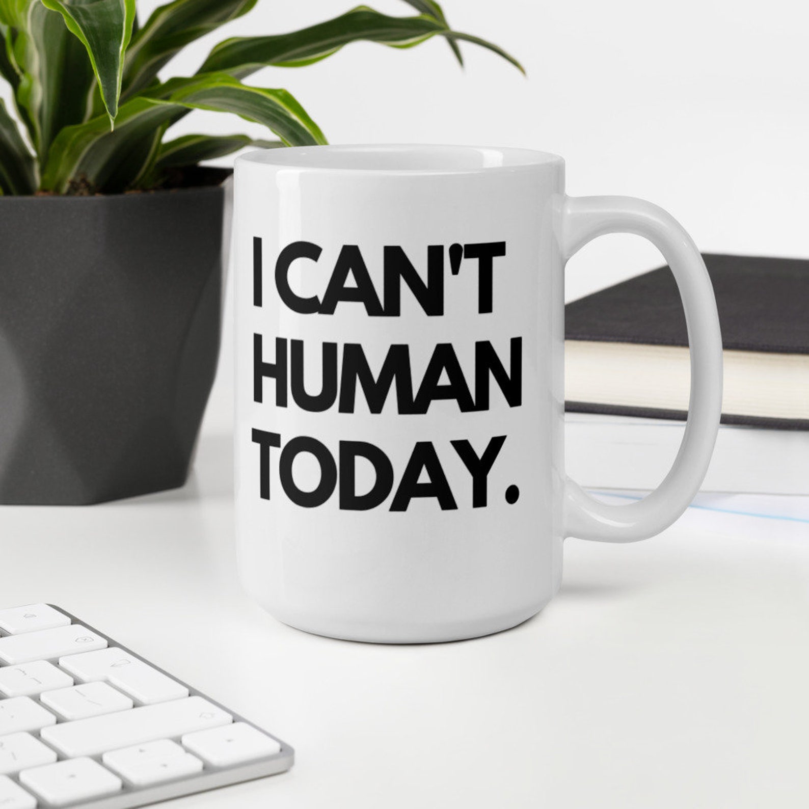 Funny Slogan Mug I Can't Human Today Mug Introvert Mug - Etsy