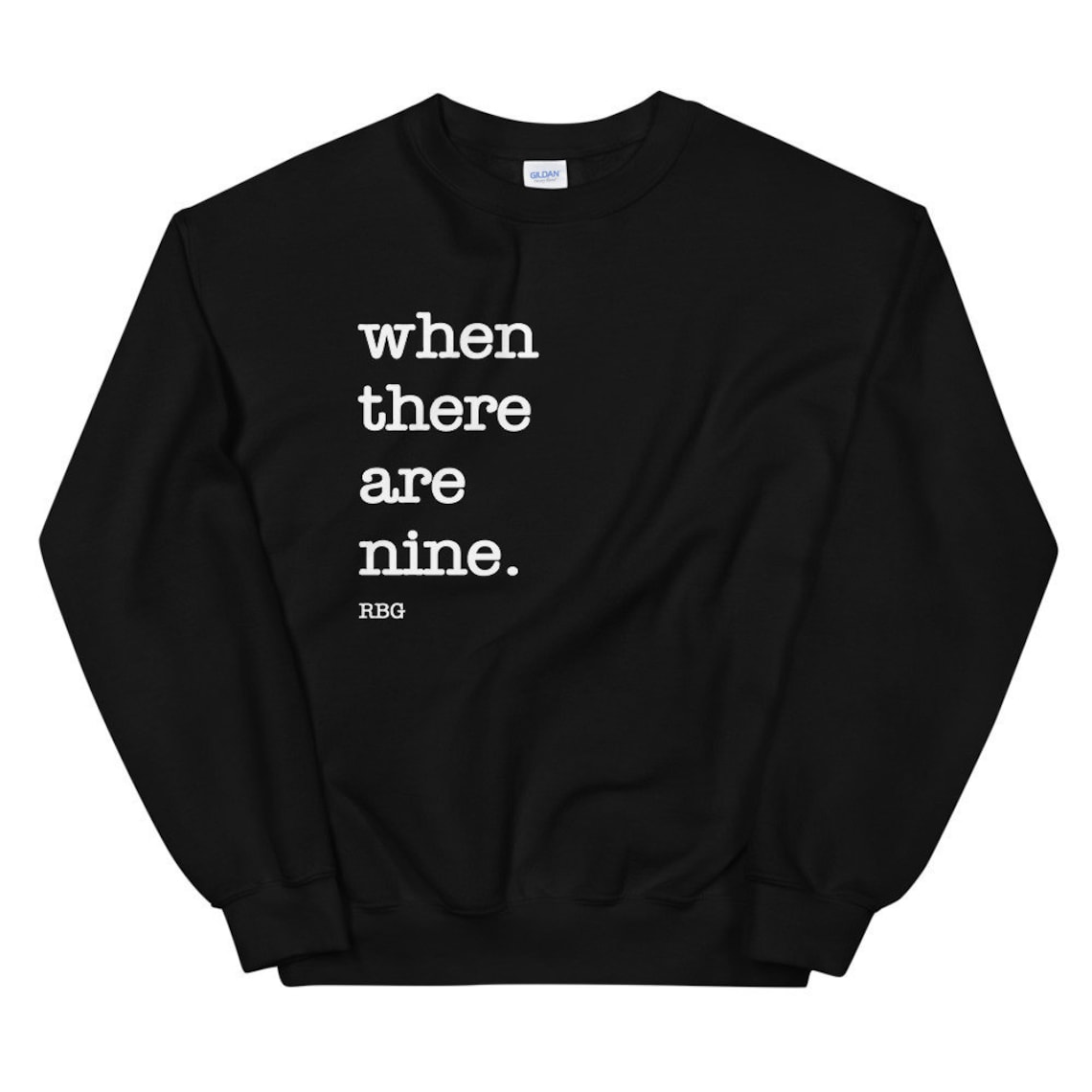 RBG Sweater, When There Are Nine Sweater, Quotes Shirt, RBG Shirt ...