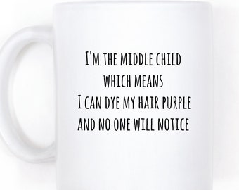 Middle Child Coffee Mug - Etsy