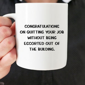 Coworker Leaving Gift, Funny Sarcastic Coffee Mug, Congratulations on ...