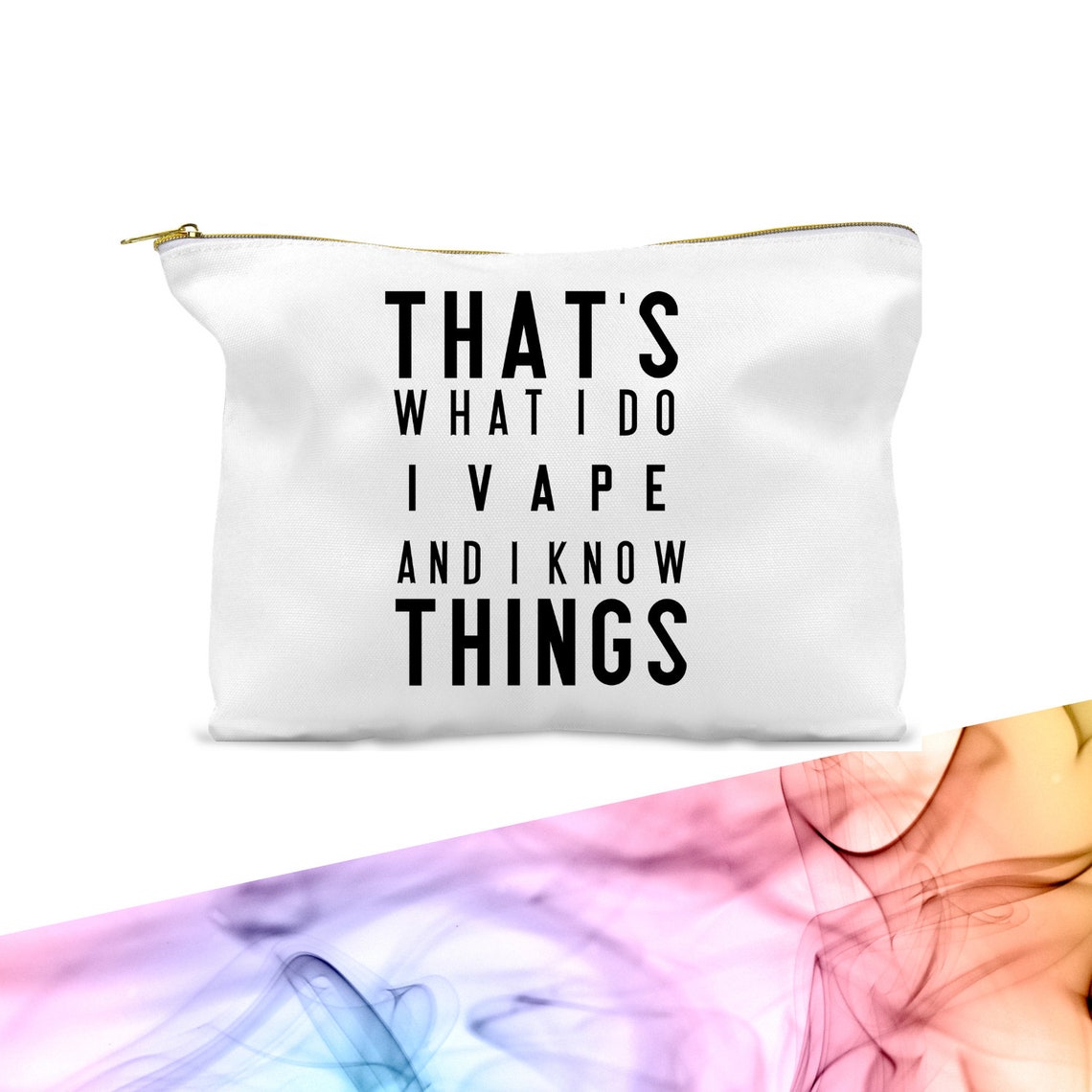Vape Gift Funny Vaping Bag That's What I Do I Vape And I | Etsy