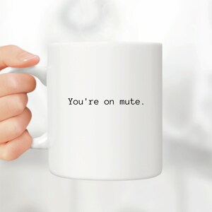 You're on Mute Mug - Etsy