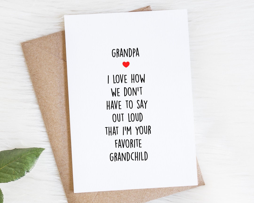 Funny Grandpa Card, Love How We Don't Have to Say Out Loud I'm Your ...