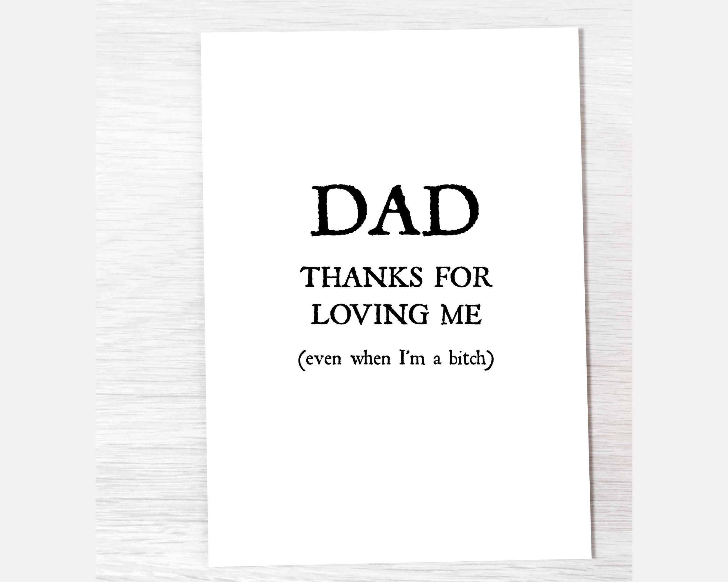 Funny Dad Card From Daughter Thanks For Loving Me Even When Etsy