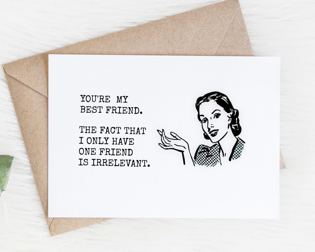 Best Friend Birthday Card, Funny Bestie Gift, Sarcastic BFF Friendship ...