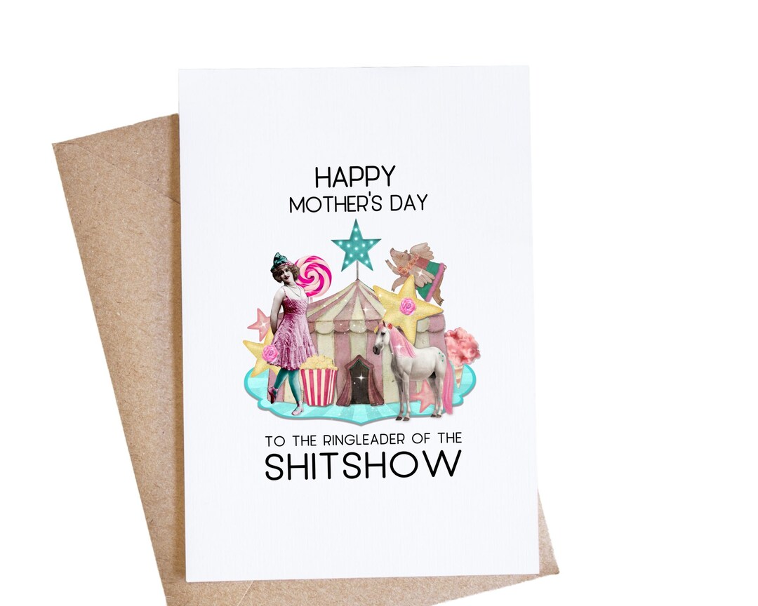 Funny Happy Mother's Day Card, Ringleader of the Shitshow, Sarcastic ...