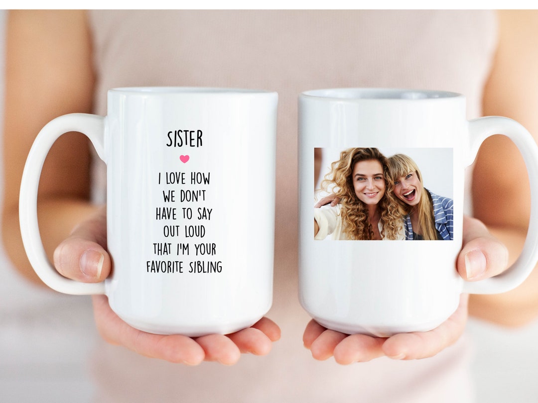 Sister Gift, Sister Mug, Funny Birthday Gift for Sister, Personalized ...