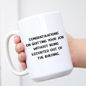 Coworker Leaving Gift, Funny Sarcastic Coffee Mug, Congratulations on ...