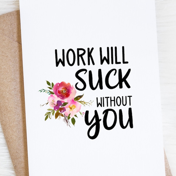 Work Will Suck Without You - Etsy