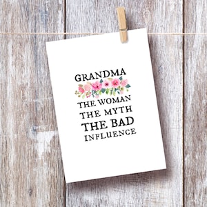 Funny Grandma Card, the Woman the Myth the Bad Influence, Grandmother ...
