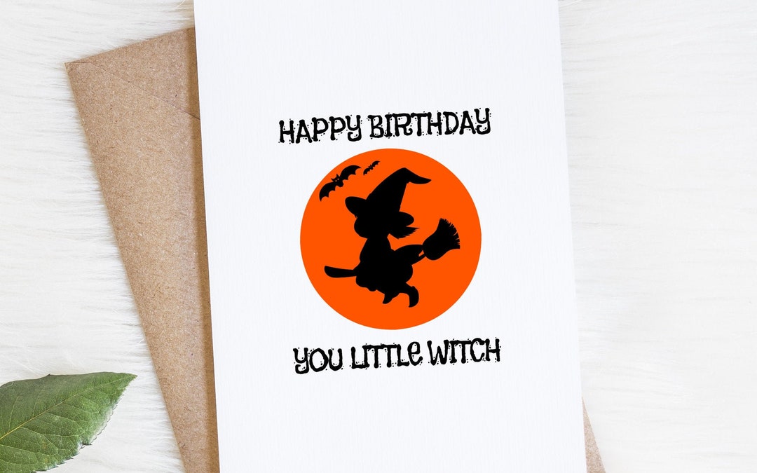 Halloween Happy Birthday Card, Little Witch, Funny Bday Greeting Wishes ...