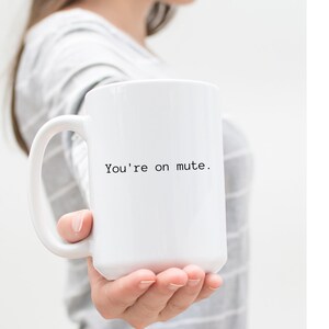 You're on Mute Mug - Etsy