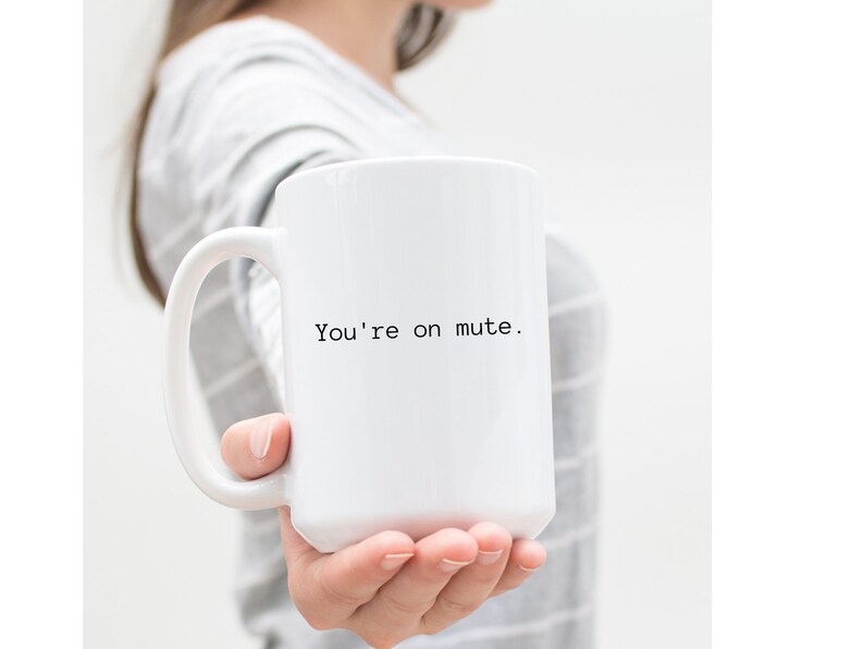 You're on Mute Mug - Etsy