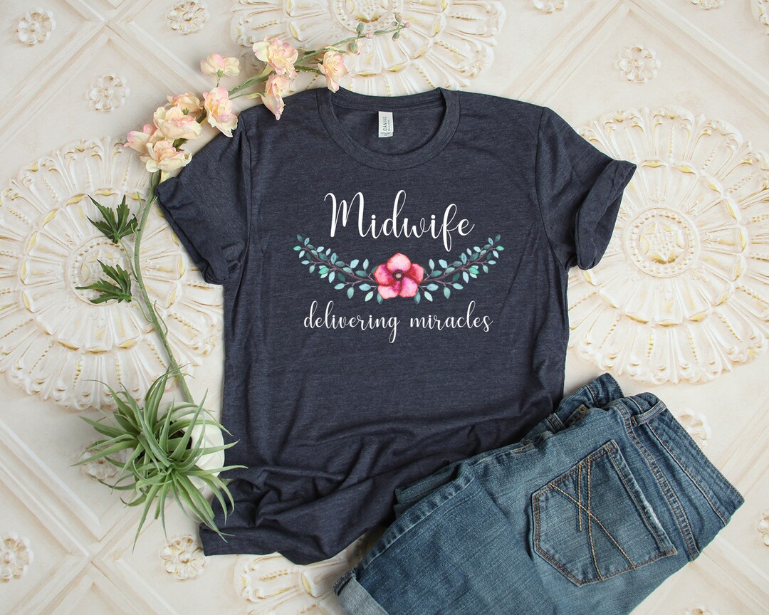 Midwife Delivering Miracles T-shirt, Midwife Shirt, Midwife Gift ...