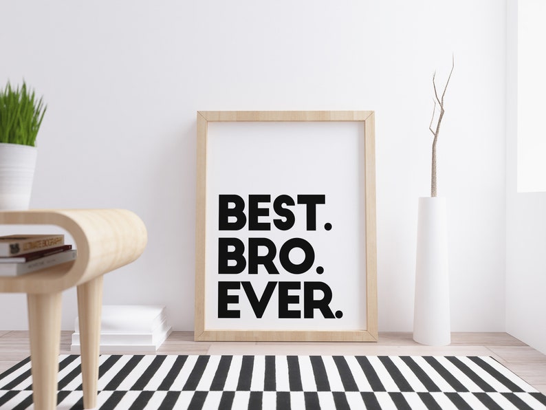 Best Bro Ever Bro Wall Art Printable Wall Art Typography | Etsy