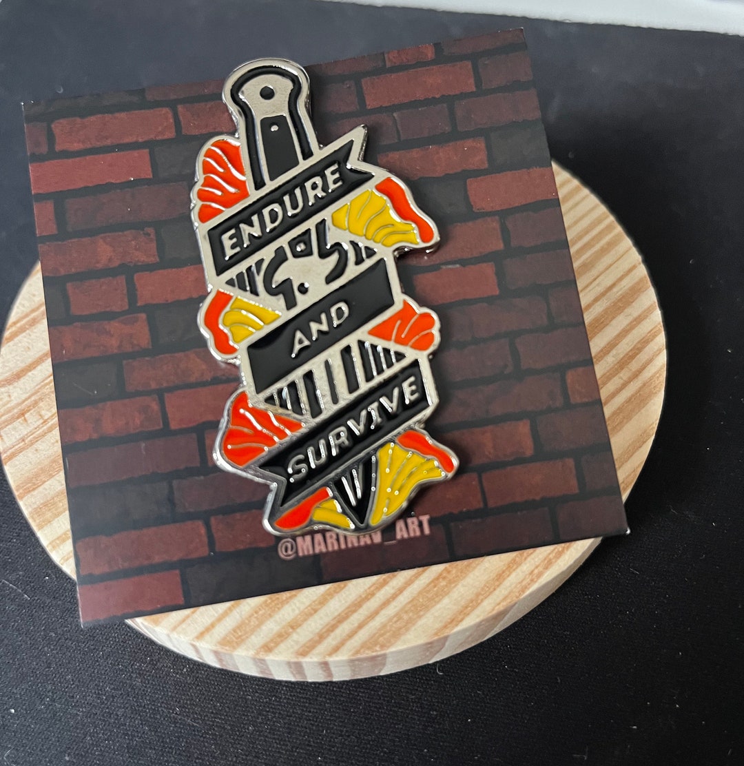 Endure and Survive Enamel Pin - Etsy