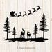 Christmas Scene SVG: Santa, Deer, Forest Winter Cut File (digital ...