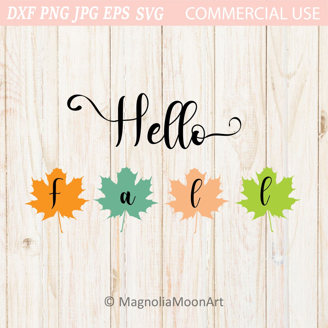 Hello Fall Svg, Fall Svg, Fall Leaves Svg, Cut File for Cricut, Maple ...