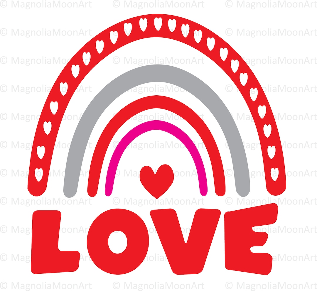 Love Rainbow Svg, Valentine Rainbow Svg, Cut File for Cricut, Shirt ...