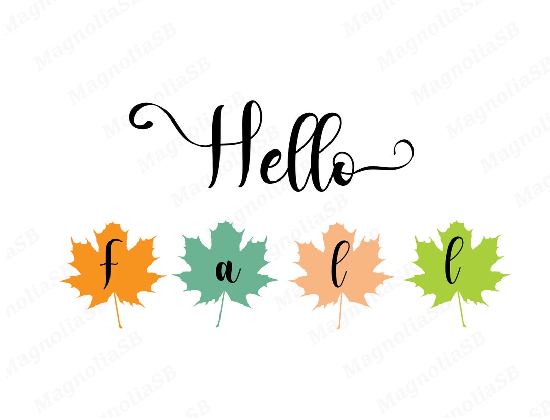 Hello Fall Svg, Fall Svg, Fall Leaves Svg, Cut File for Cricut, Maple ...
