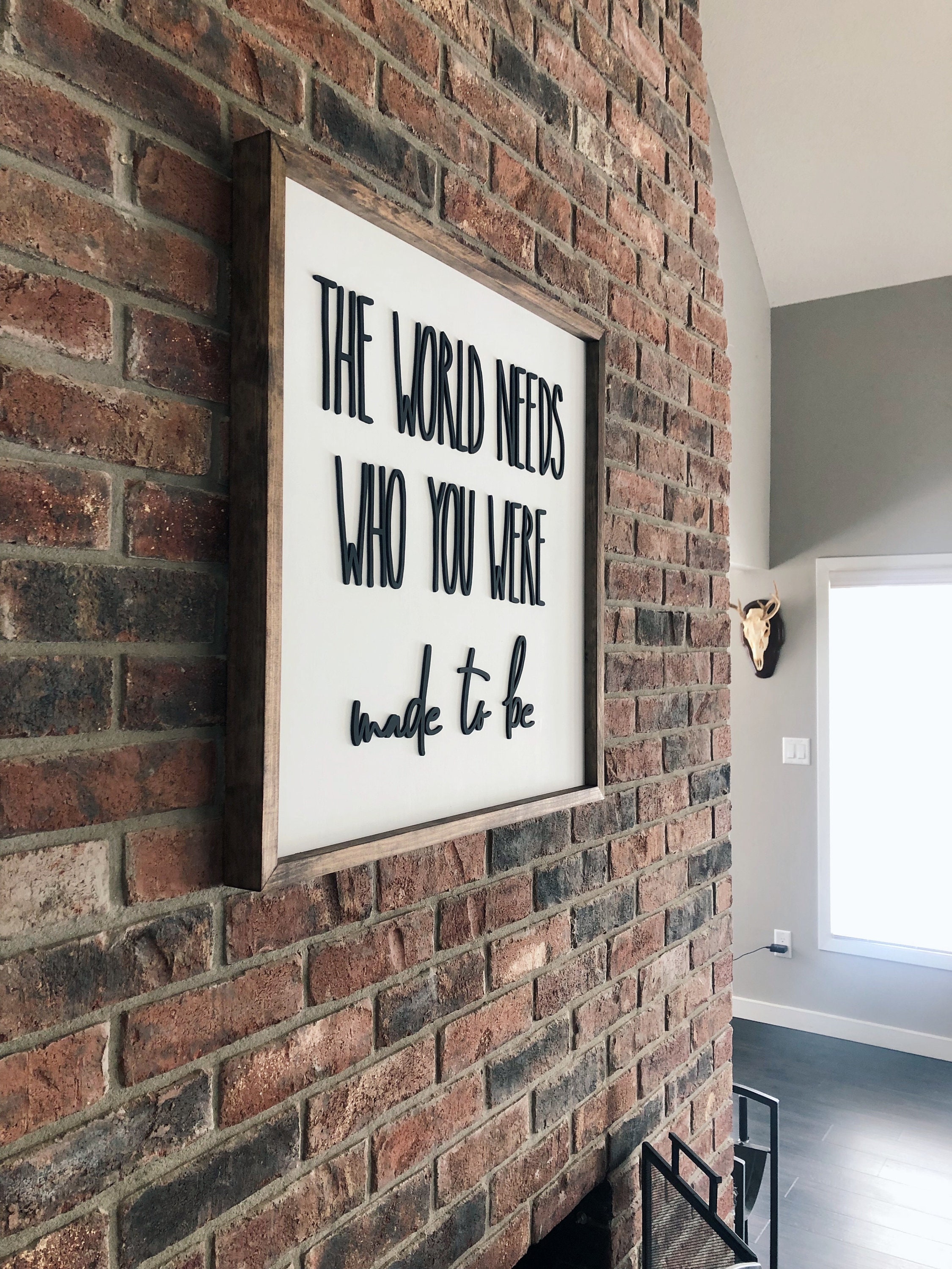 Wooden Sign Home Decor the World Needs Who You Were Made to | Etsy