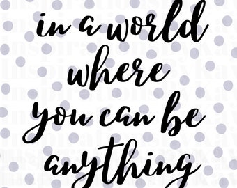 In a World Where You Can Be Anything, Be Kind UNFRAMED A4 PRINT ...