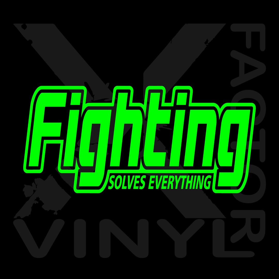 Fighting Solves Everything Dicut Vinyl Decal. MMA Boxing - Etsy