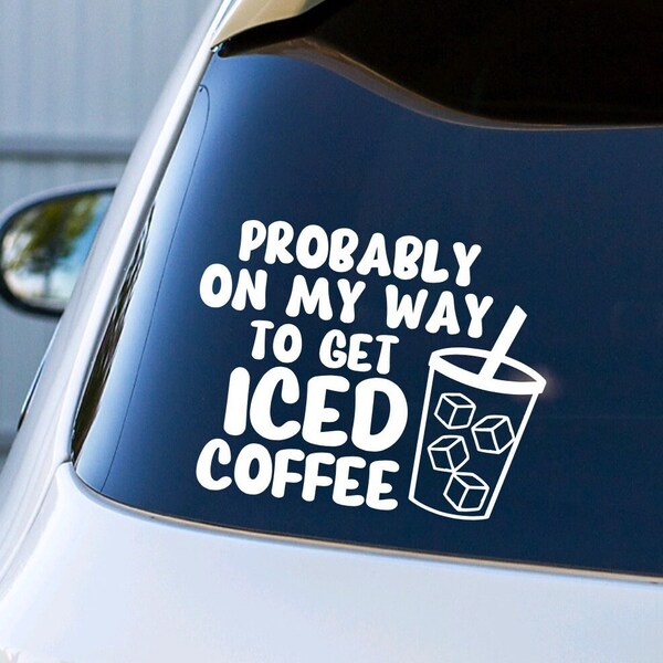 Probably on My Way for Iced Coffee Svg - Etsy