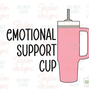 Emotional Support Cup PNG Digital Download | Hand Drawn | Sublimation ...