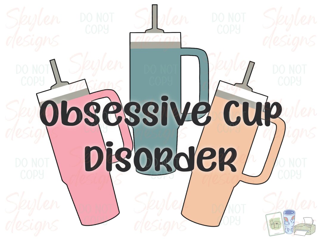Obsessive Cup Disorder Digital Download | Hand Drawn | Sublimation File ...