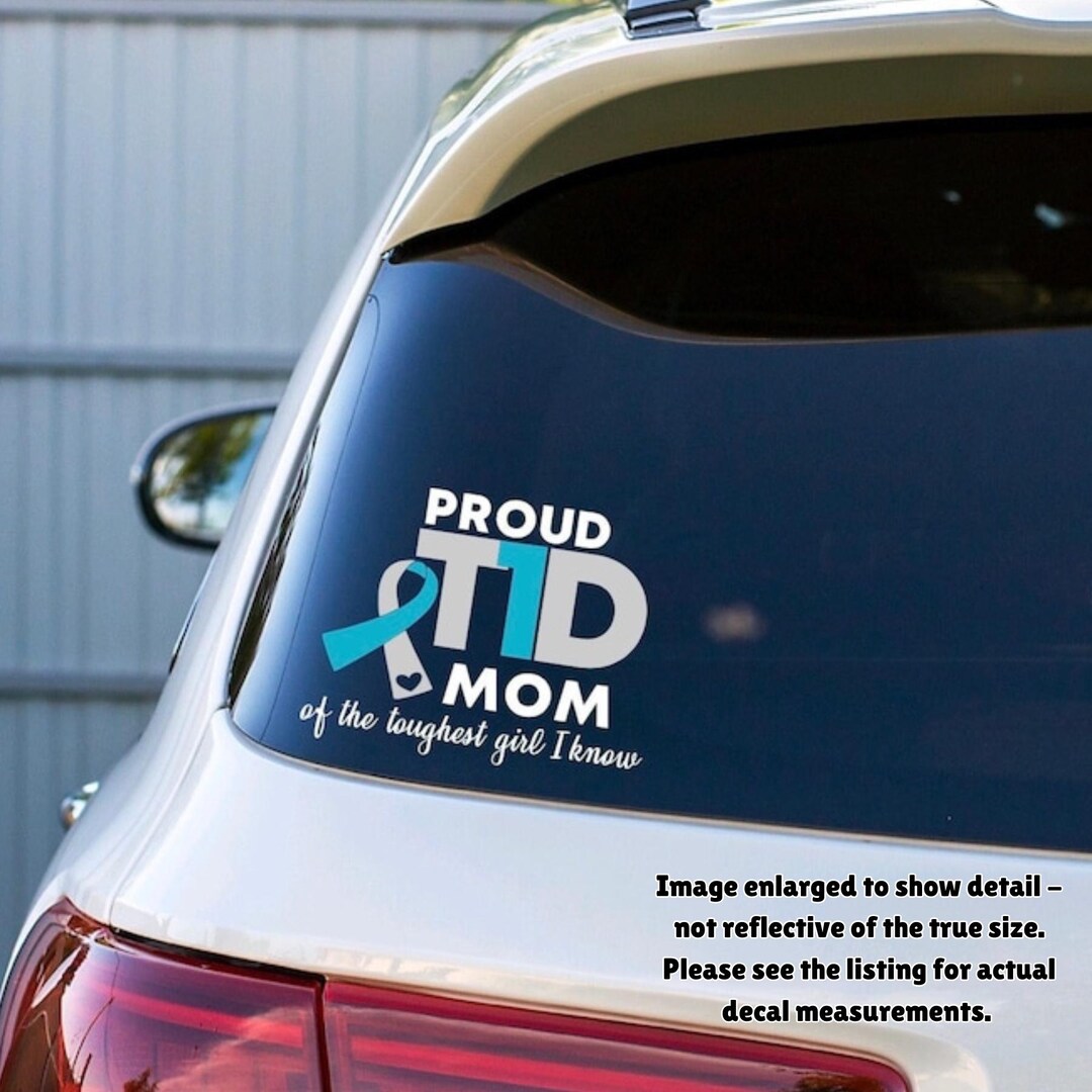 Proud T1D Mom (girl) - Type 1 Diabetes Decal; Vinyl Decal for Car ...