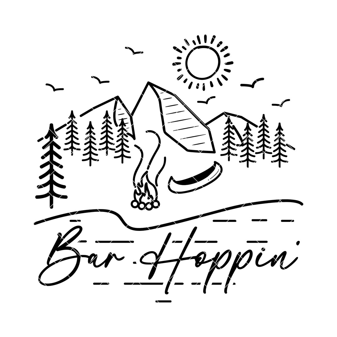 Bar Hoppin' SVG / Cut File / River Shirt Design/ Instant Download ...