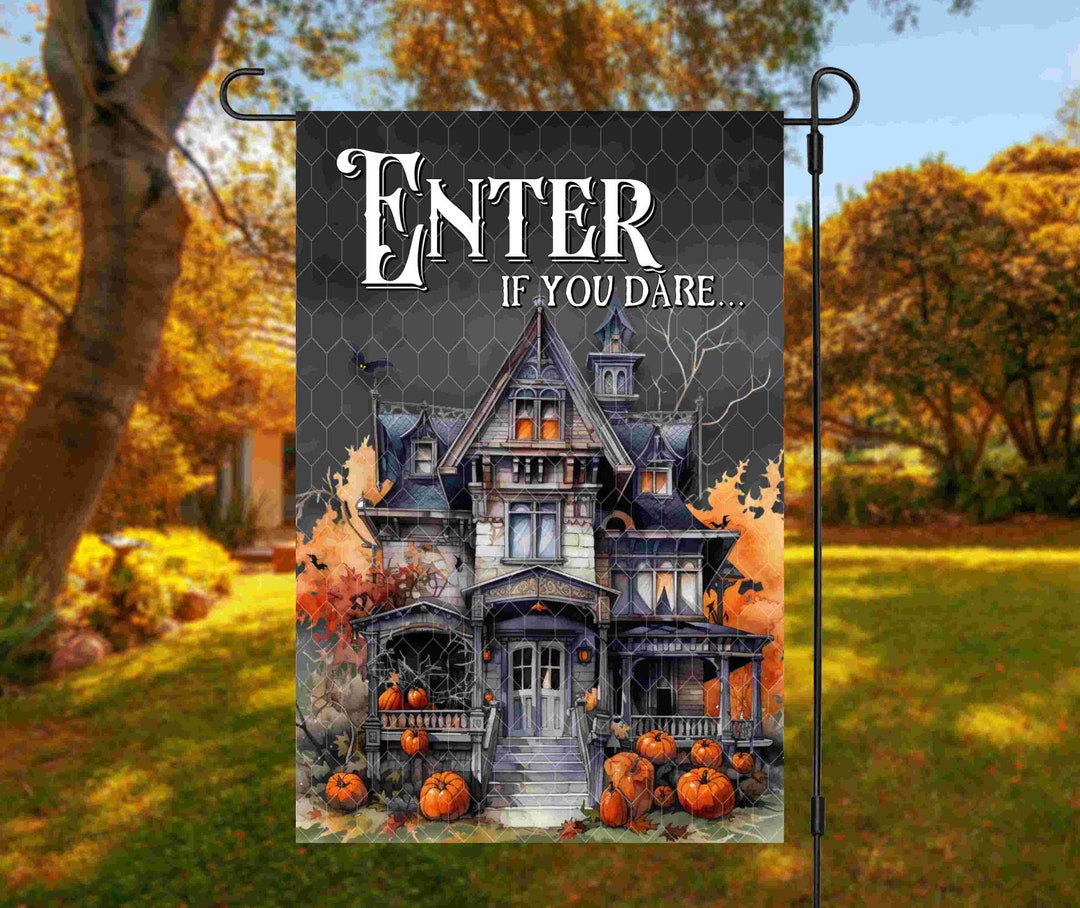 Garden Flag Design Bundle, Haunted House, Beware, Enter If You Dare ...