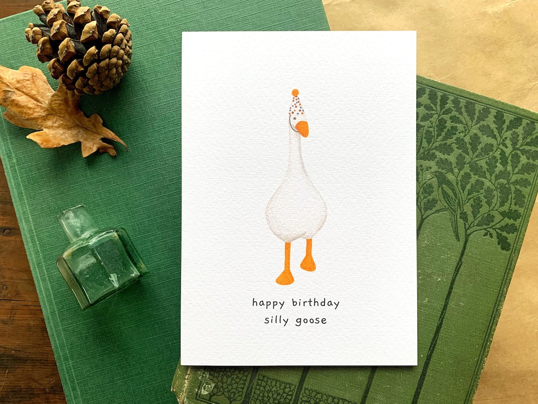 Silly Goose Birthday Card, Untitled Goose Game Greetings Card, Blank ...