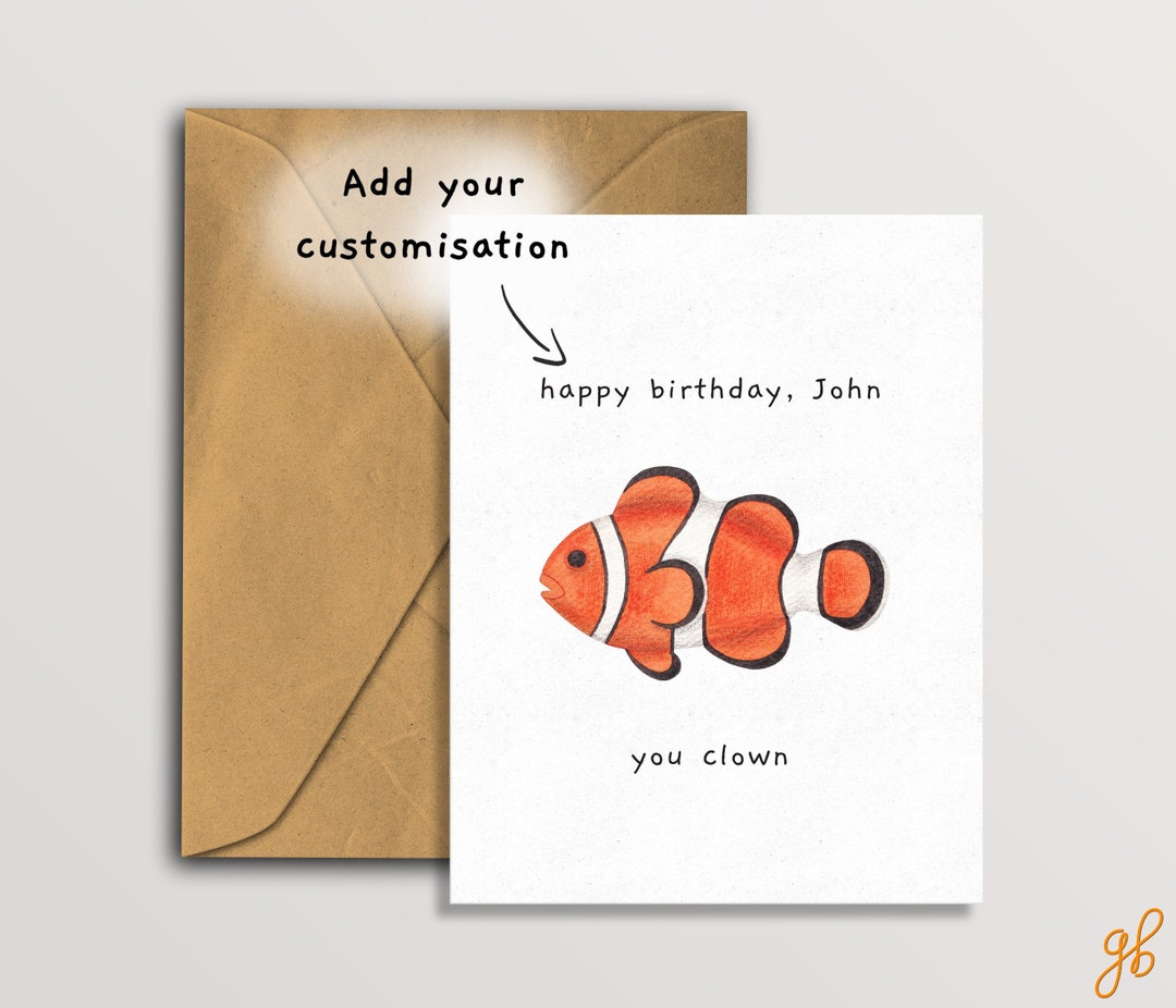 Funny Clown Fish You Clown Birthday Card, Custom Tropical Fish ...