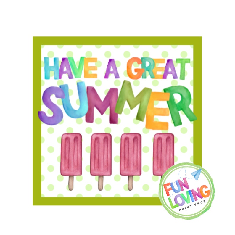 INSTANT Download**have a Great Summer! - Etsy