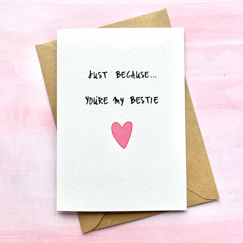 Just Because You're My Bestie Card Motivational Best - Etsy UK
