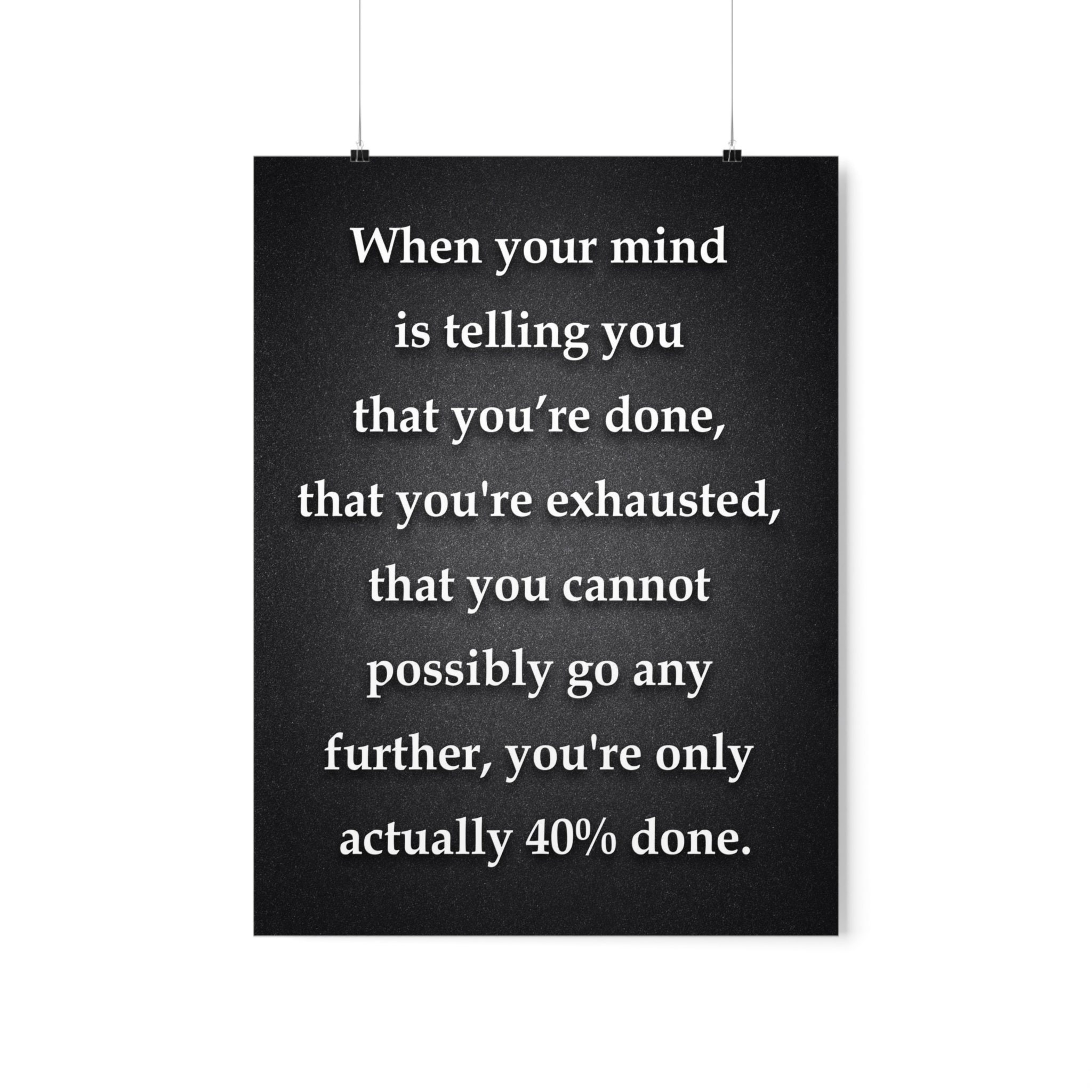 You're Only 40% Done Black Motivational Wall Art Poster - Etsy