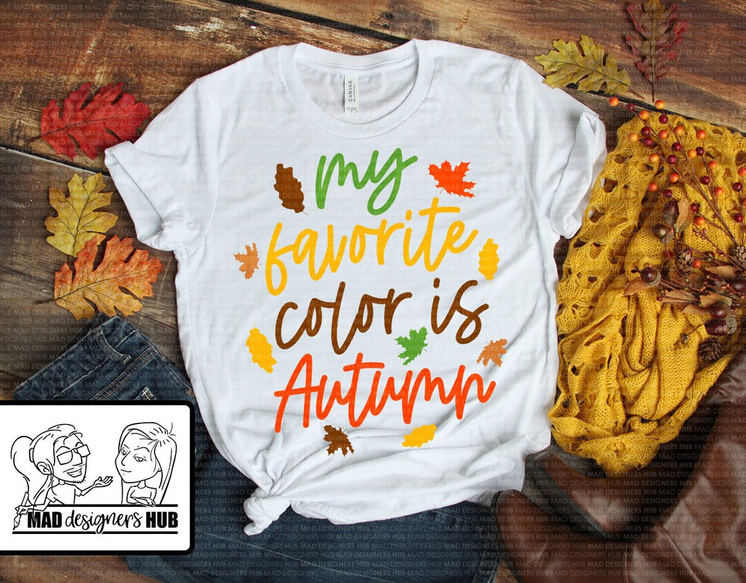 My Favorite Color is Autumn SVG Thanksgiving Svg Fall Svg - Etsy