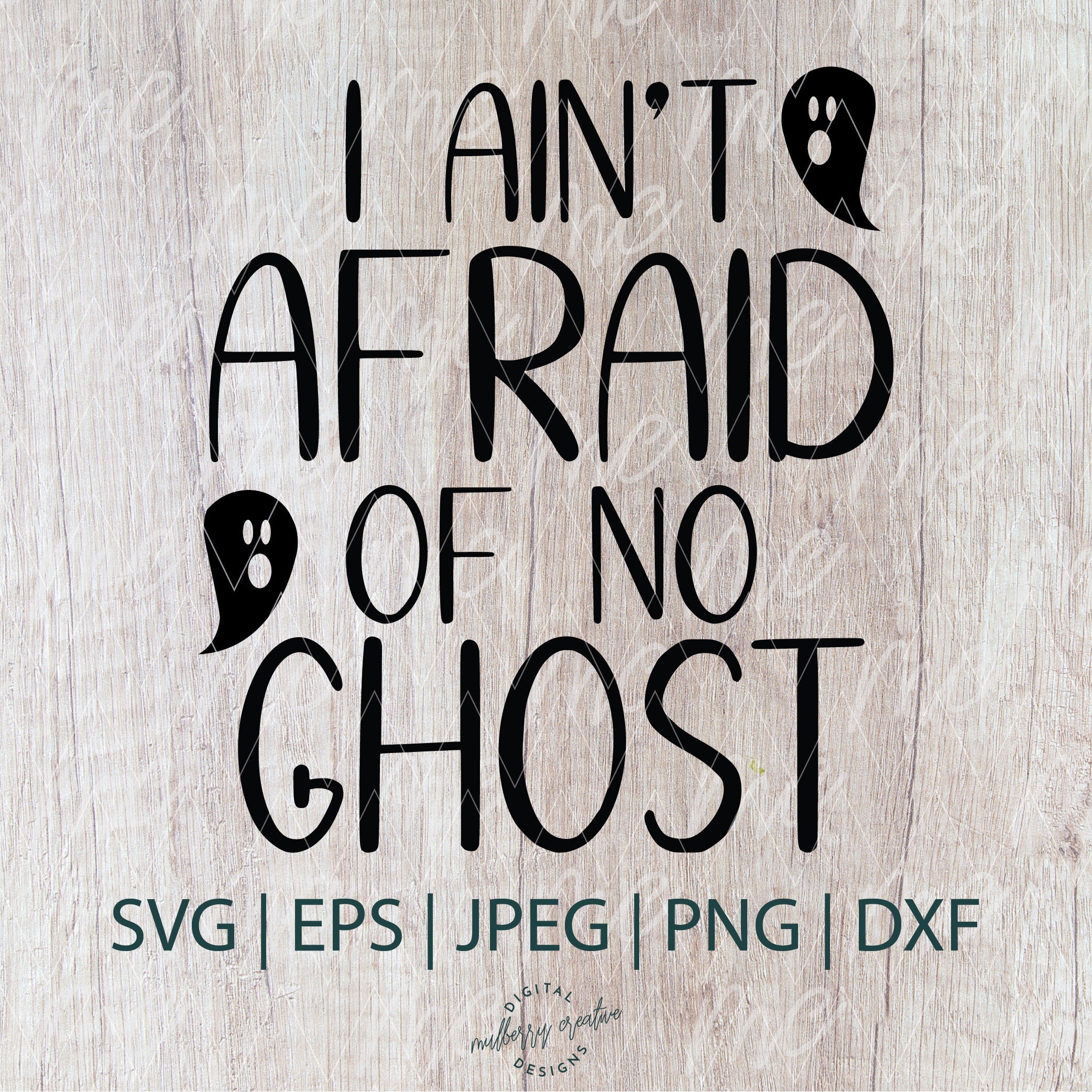 Ain't Afraid of No Ghost SVG, Halloween Cut Files, Halloween Lover ...