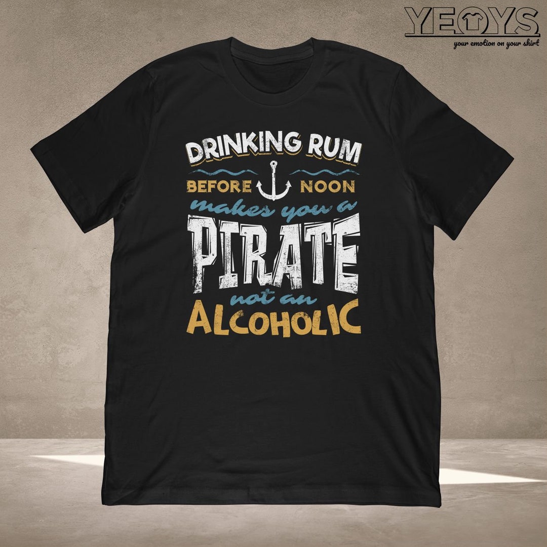 Drinking Rum Before Noon Shirt - Graphic Tee Gift for Rum Tasting, Rum ...