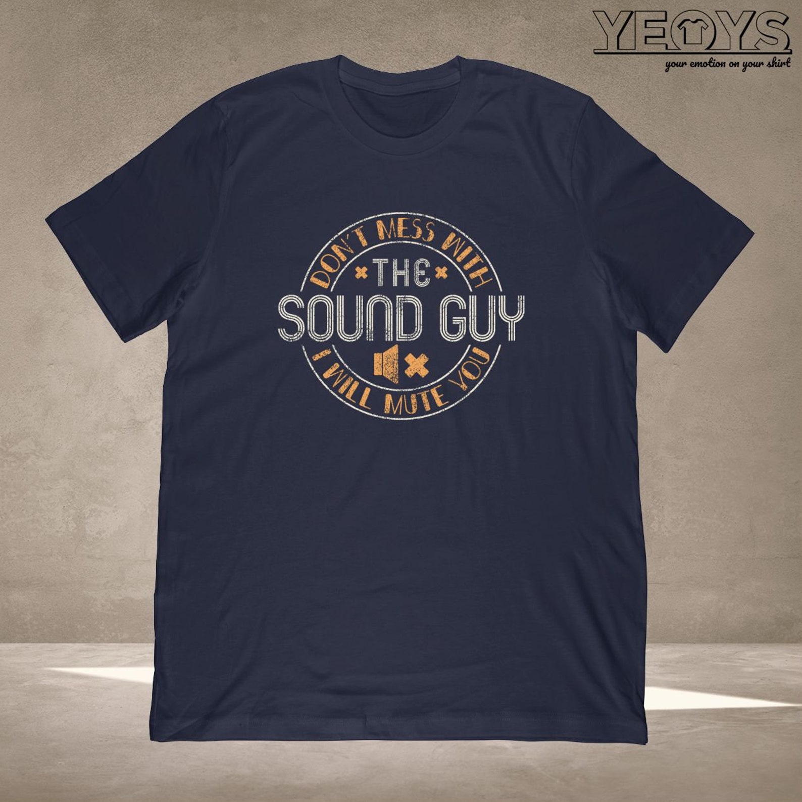 Don't Mess With the Sound Guy Will Mute You T-shirt | Audio Engineer ...