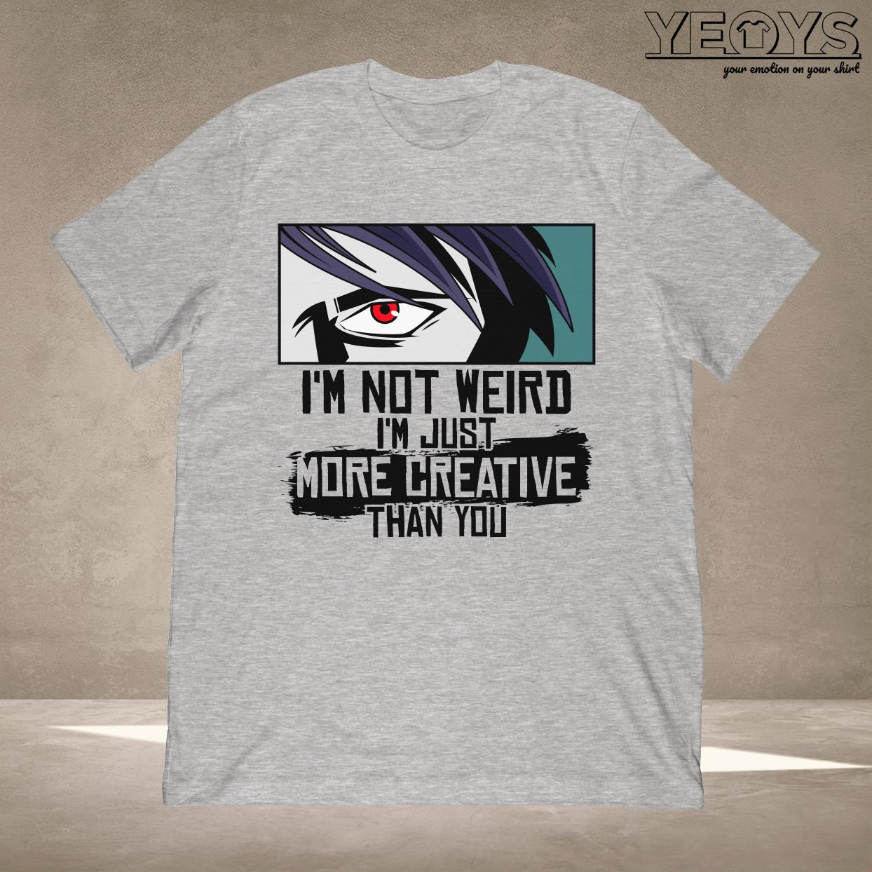I'm Not Weird I'm Just More Creative Than You T-Shirt | Etsy