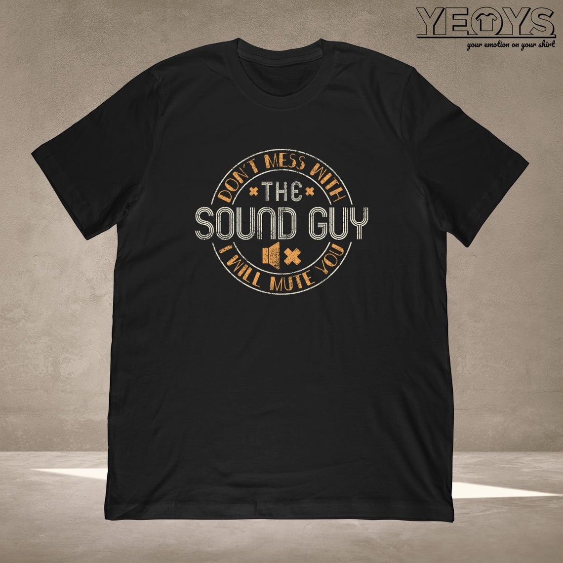 Don't Mess With the Sound Guy Will Mute You T-shirt | Audio Engineer ...