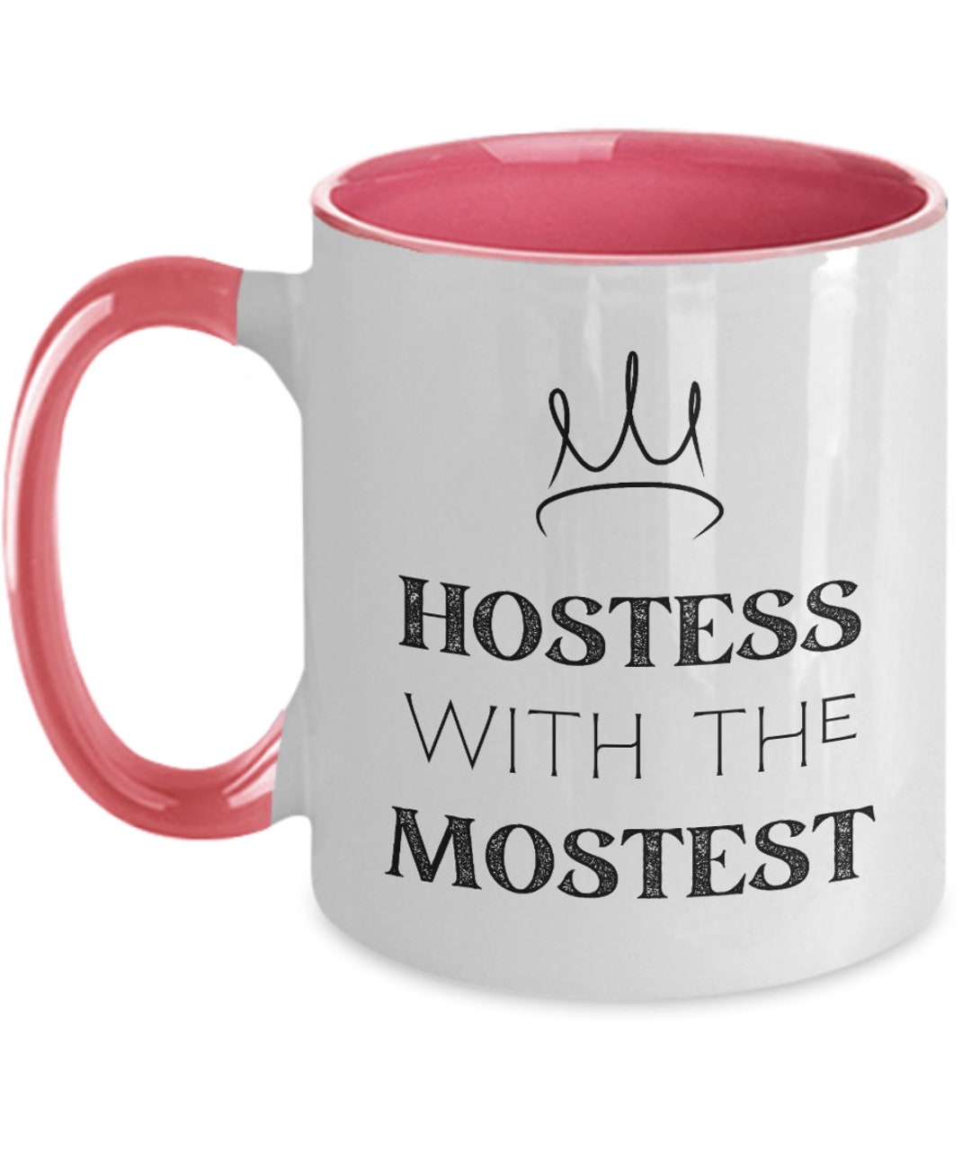 Hostess With the Mostest Mug, Gifts for Hostesses, Hosting Mug, Event ...