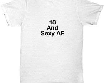 Sexy 18th Birthday Shirt - Etsy